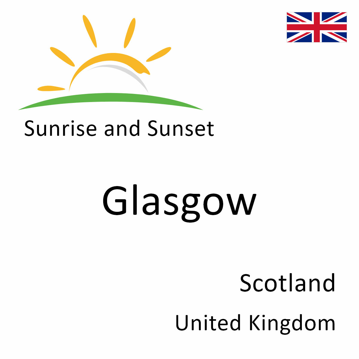 Sunrise and Sunset Times in Glasgow, Scotland, United Kingdom